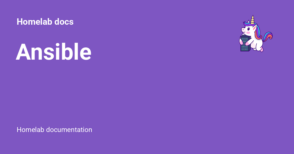 Ansible - Homelab docs