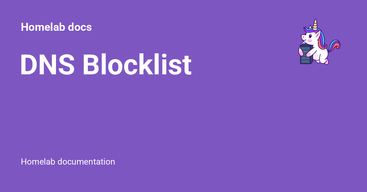 DNS Blocklist - Homelab docs