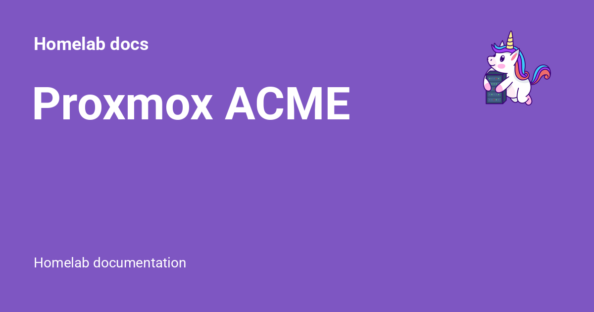 Proxmox ACME - Homelab docs