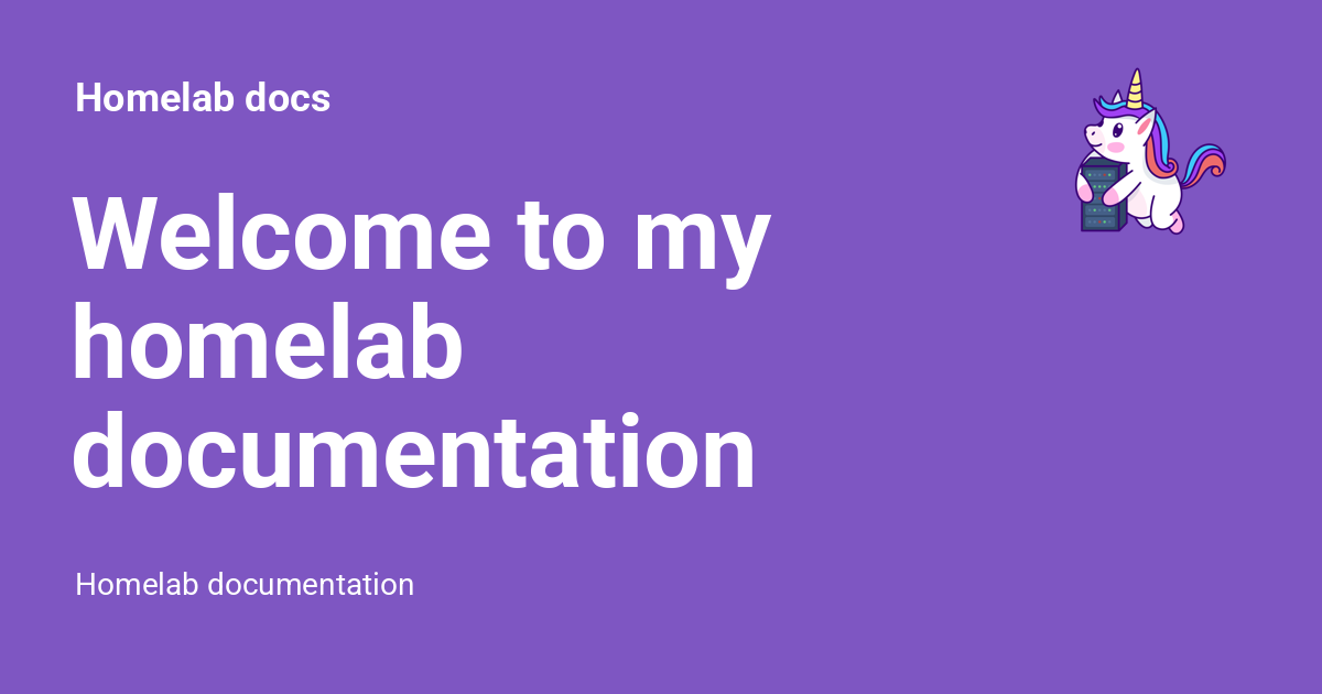Welcome to my homelab documentation - Homelab docs Welcome to my homelab documentation - Homelab docs